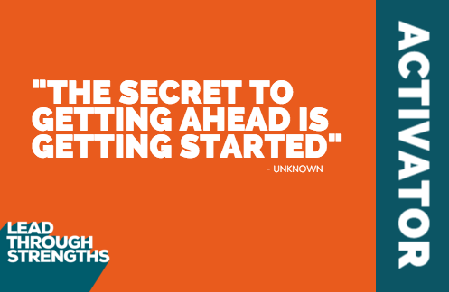 StrengthsFinder Talent Of Activator: Let's Go
