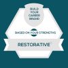 Restorative Strength - Build A Genuine Career Brand